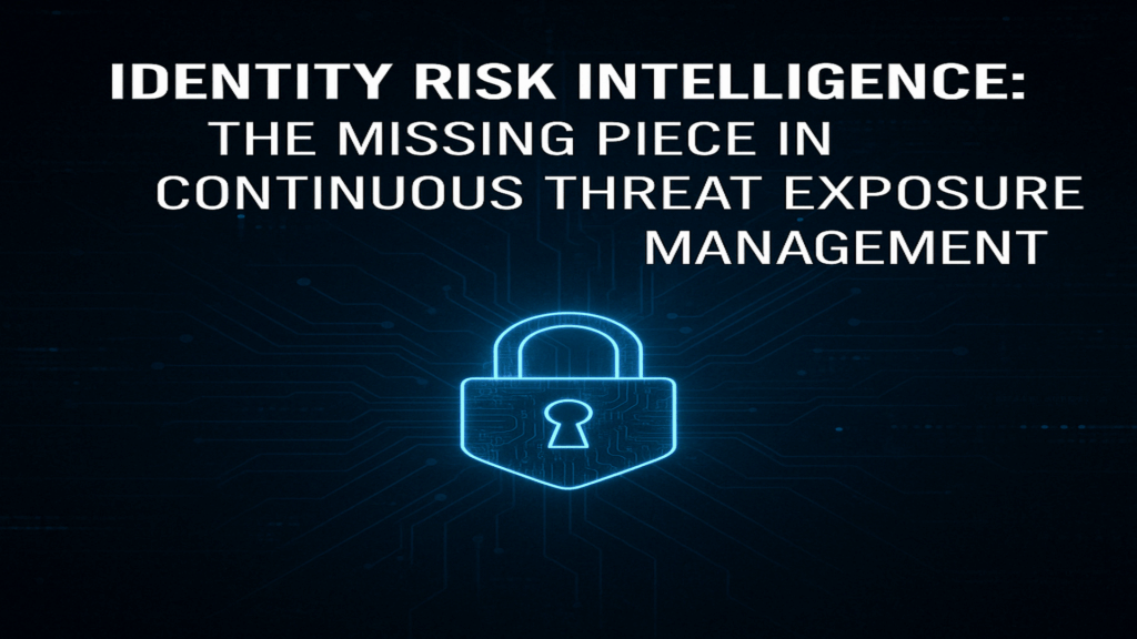 Unlock Superior Threat Protection: The Power of Identity Risk ...